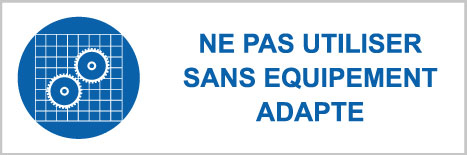 Ne pas utiliser sans équipement adapté - Préventimark